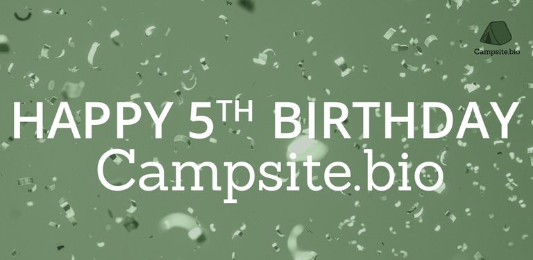 Happy 5-Year Anniversary to Campsite.bio!